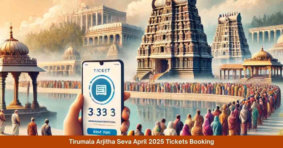 Tirumala Arjitha Seva April 2025 Tickets: Online Booking Details